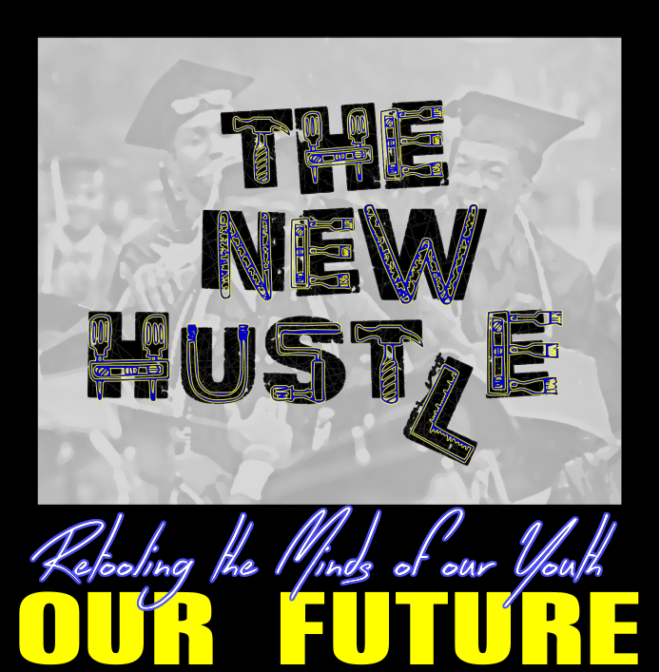THE NEW HUSTLE – GOOD KIDS INC